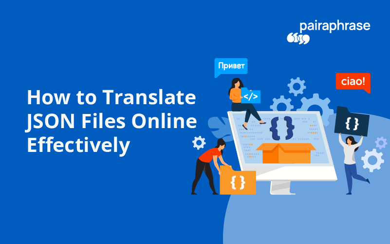 How to Translate JSON Files Online Effectively [2025]